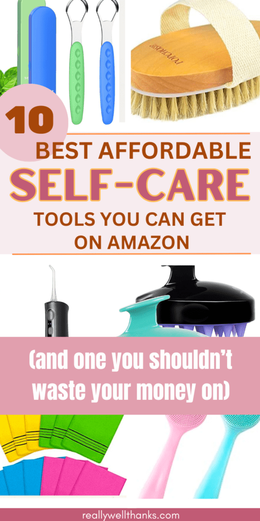 10 Affordable Self-Care Tools You Can Get on Amazon - really well, thanks!