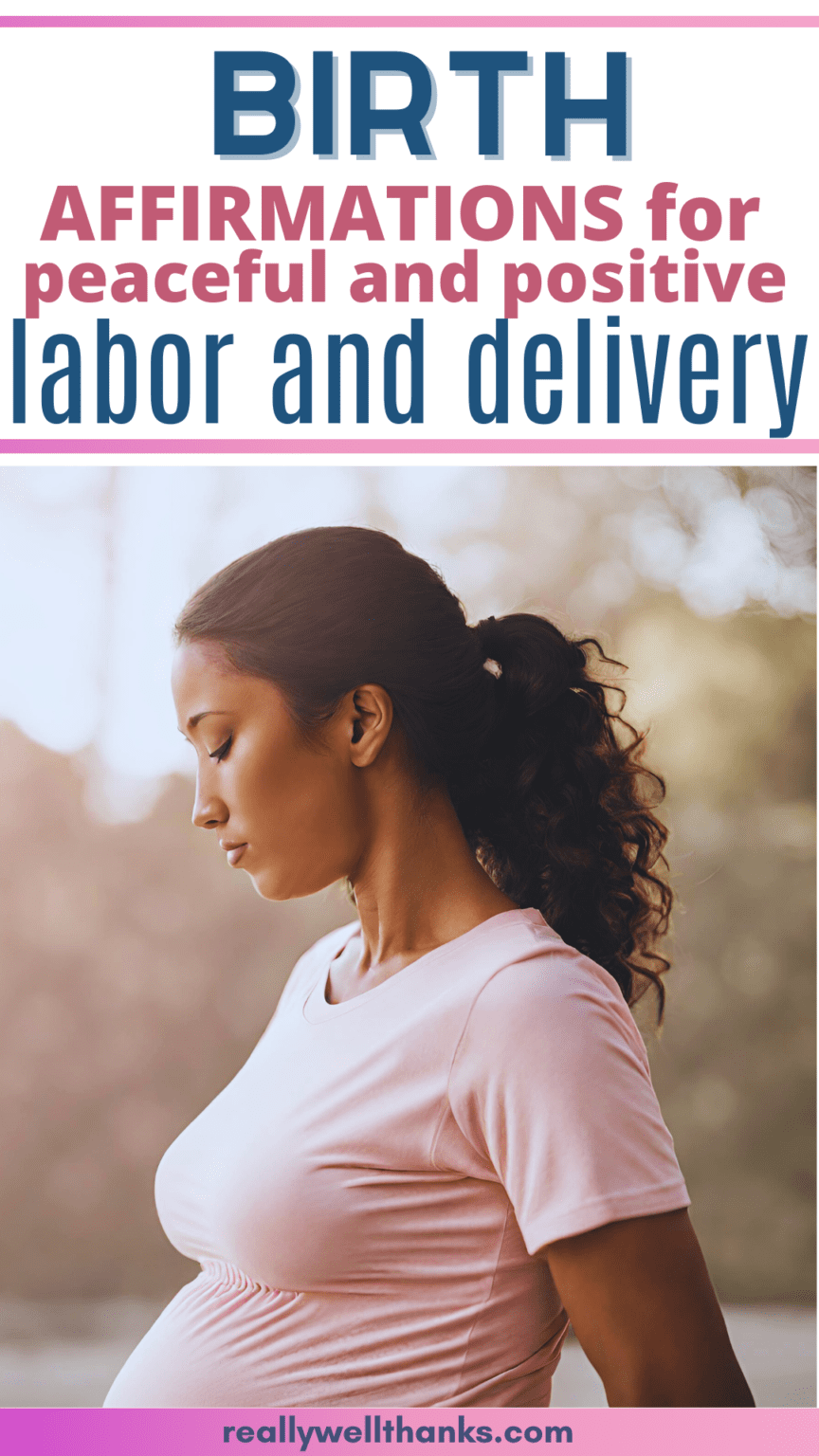 Peaceful and Positive Birth Affirmations with Free Printable - really ...