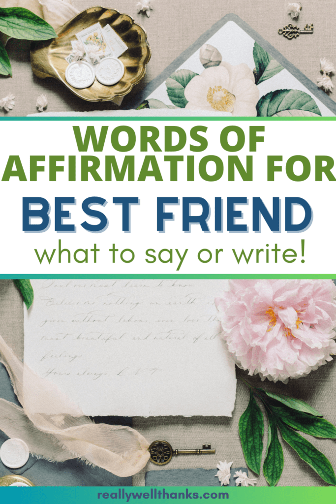 Words of Affirmation for Best Friend - Uplifting & Heartfelt - really ...