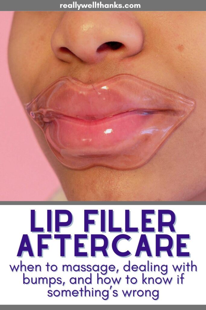 Does Massaging Lip Filler Break it Down? and best aftercare - really ...